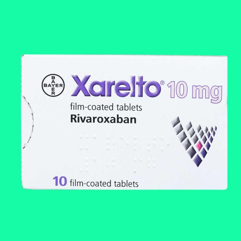 Xarelto 10mg là thuốc gì? Giá bao nhiêu, mua ở đâu? Có tốt không?