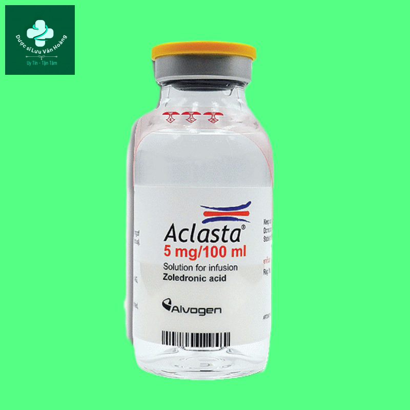 Thuốc Aclasta là thuốc gì? giá bao nhiêu? mua ở đâu? có tác dụng gì?
