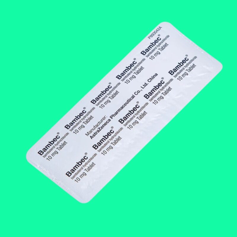 Thuốc Bambec 10mg là thuốc gì? giá bao nhiêu? Mua ở đâu? Có tác dụng gì?