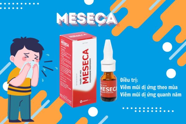 Thuốc Meseca: Công dụng, liều dùng, lưu ý tác dụng phụ