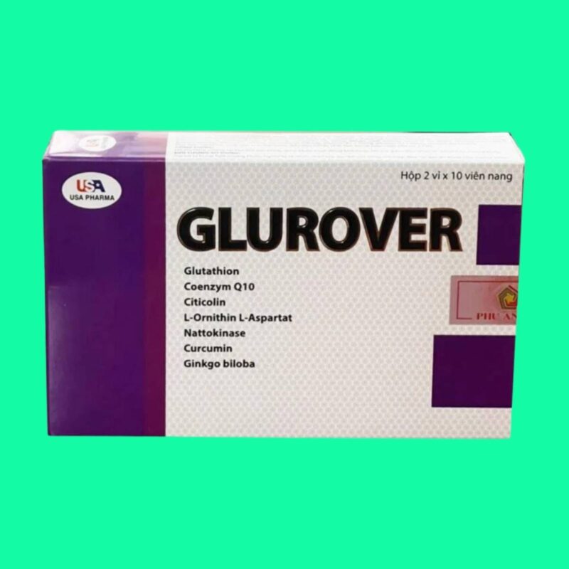 【Đánh giá】 Tác dụng của thuốc Glurover ? Có tốt không?