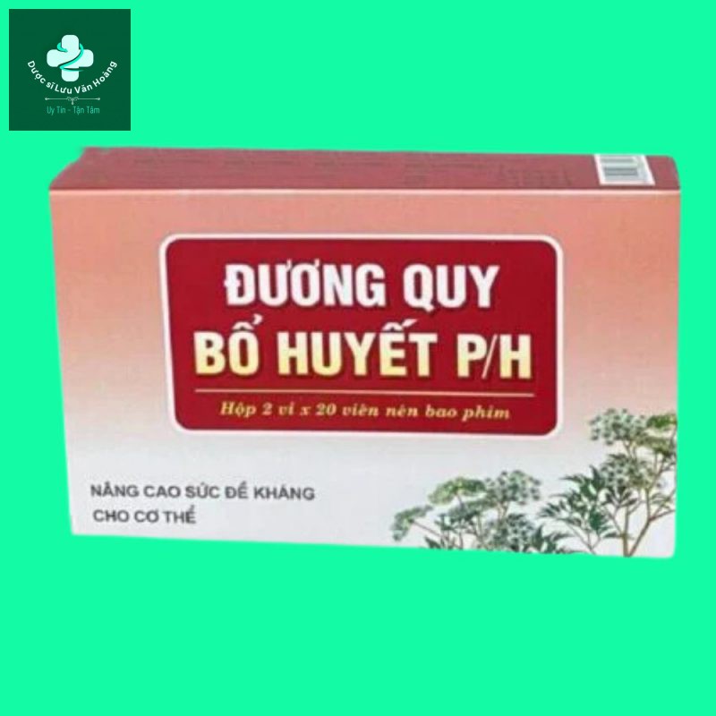 Thuốc Đương Quy Bổ Huyết P/H giúp bổ huyết, tăng đề kháng - Dược sĩ Lưu ...