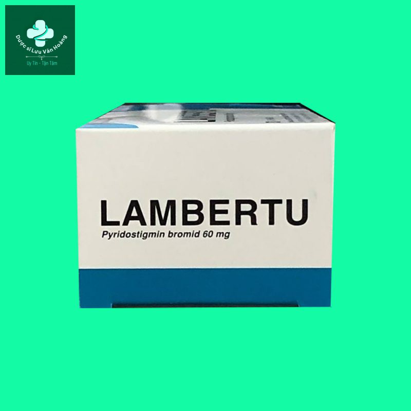 Thuốc Lambertu 60mg điều trị tình trạng nhược cơ - Dược sĩ Lưu Văn Hoàng