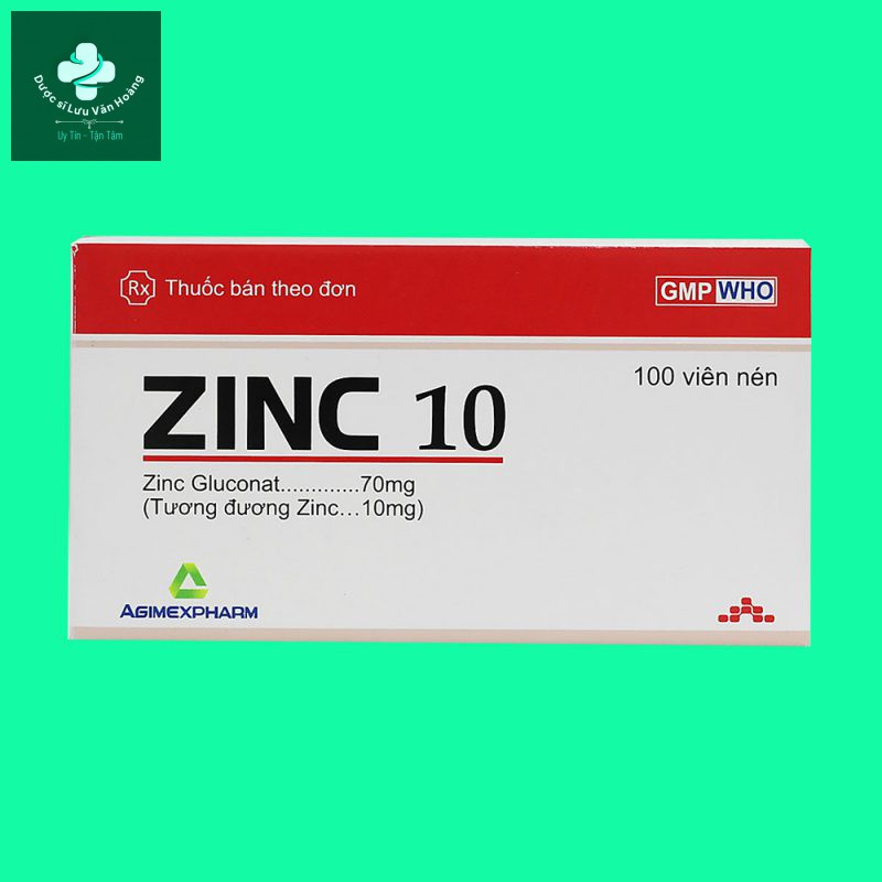 Thuốc ZinC 10 giúp bổ sung kẽm - Dược sĩ Lưu Văn Hoàng