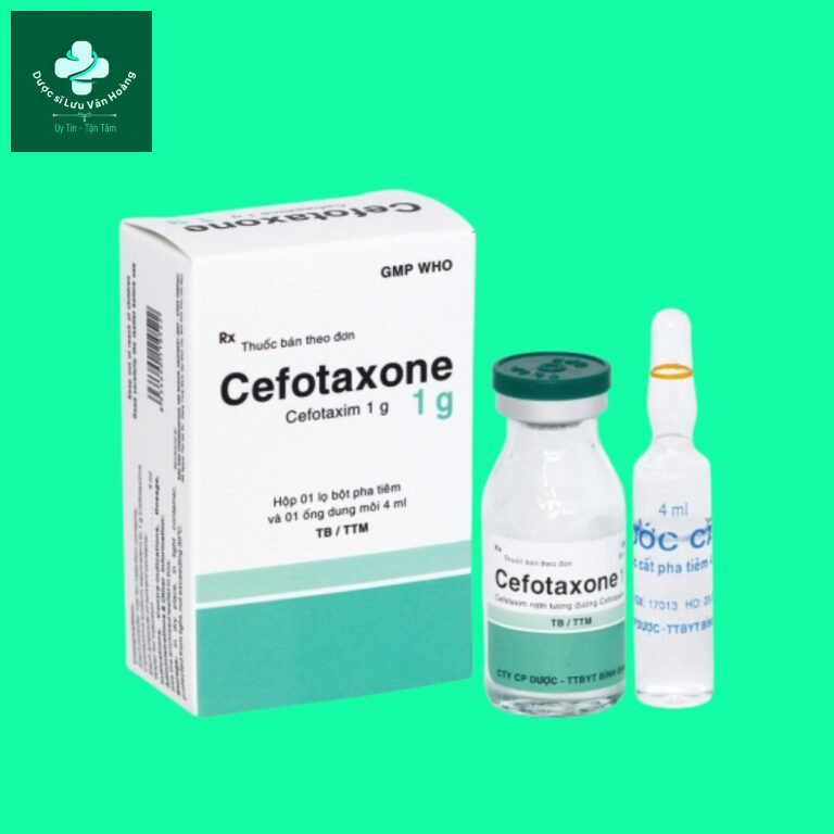 Thuốc Cefotaxone 1g - Điều trị nhiễm khuẩn nặng- Dược sĩ Lưu Văn Hoàng