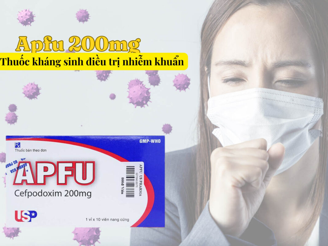 Thuốc Apfu 200mg USP - Giải pháp điều trị nhiễm khuẩn của US pharma USA ...