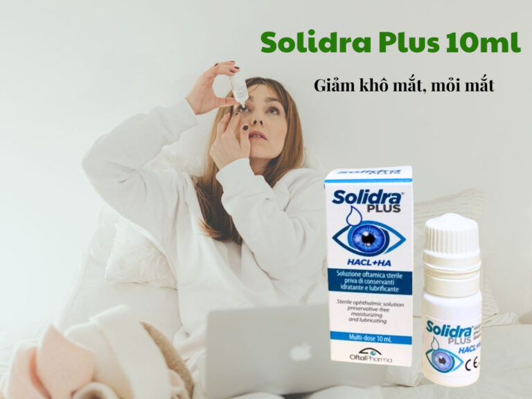 Nước mắt nhân tạo Solidra Plus 10ml - Giảm khô mắt, mỏi mắt - Dược sĩ ...