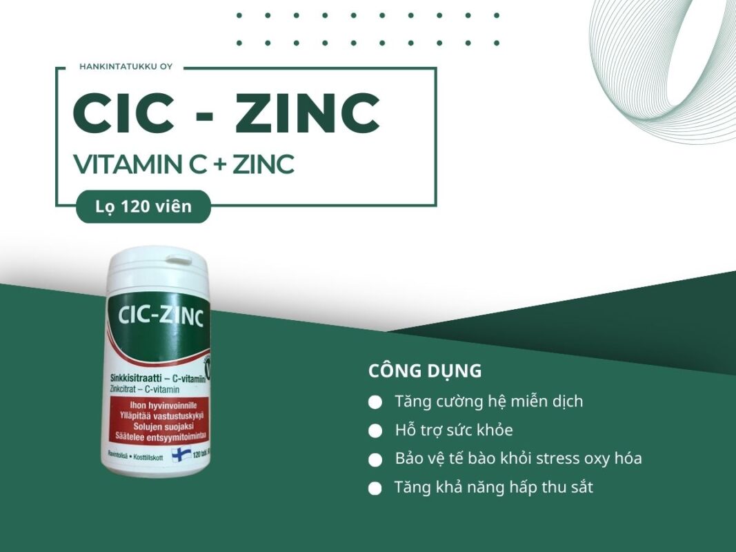 Thuốc Cic - Zinc (120v) giá bao nhiêu, có tốt không? - Dược sĩ Lưu Văn ...
