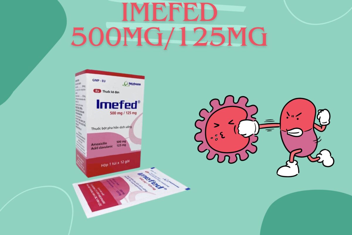 Imefed 500mg/125mg (Dạng gói) điều trị nhiễm khuẩn hiệu quả-Dược sĩ Lưu ...