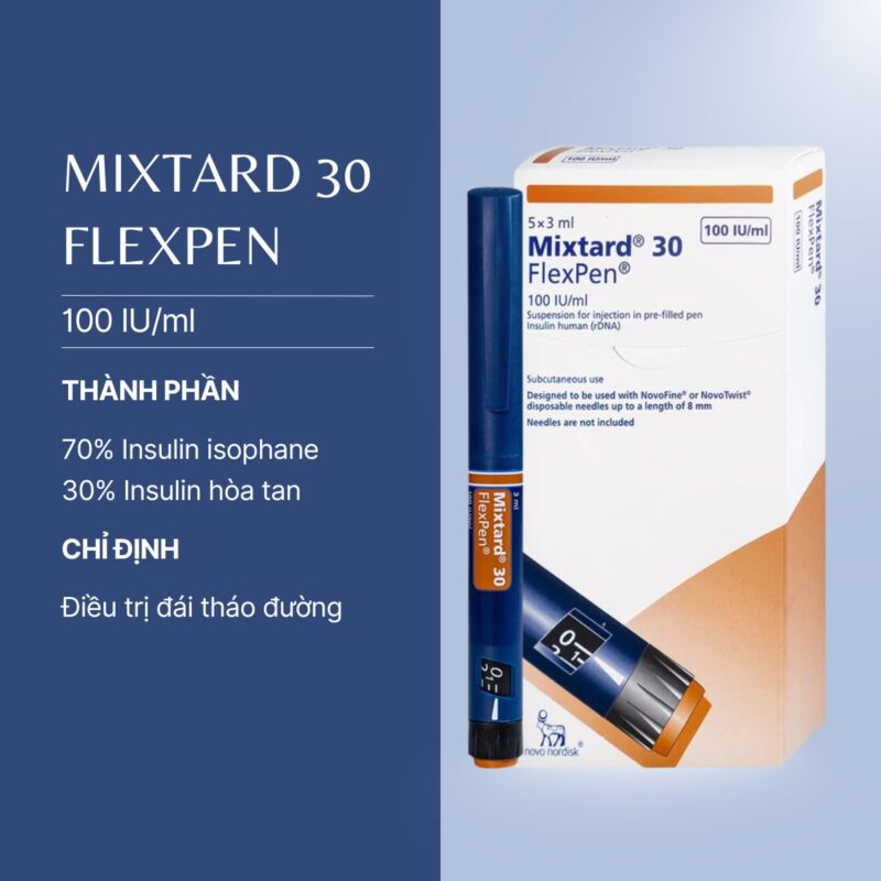 Thuốc tiêm Mixtard 30 Flexpen 100 IU/ml tiểu đường - Dược sĩ Lưu Văn Hoàng