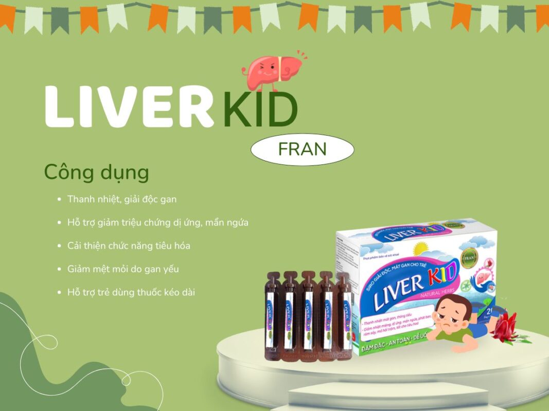 Nước bổ gan Liver Kid Fran bảo vệ gan, giảm mẩn ngứa cho bé
