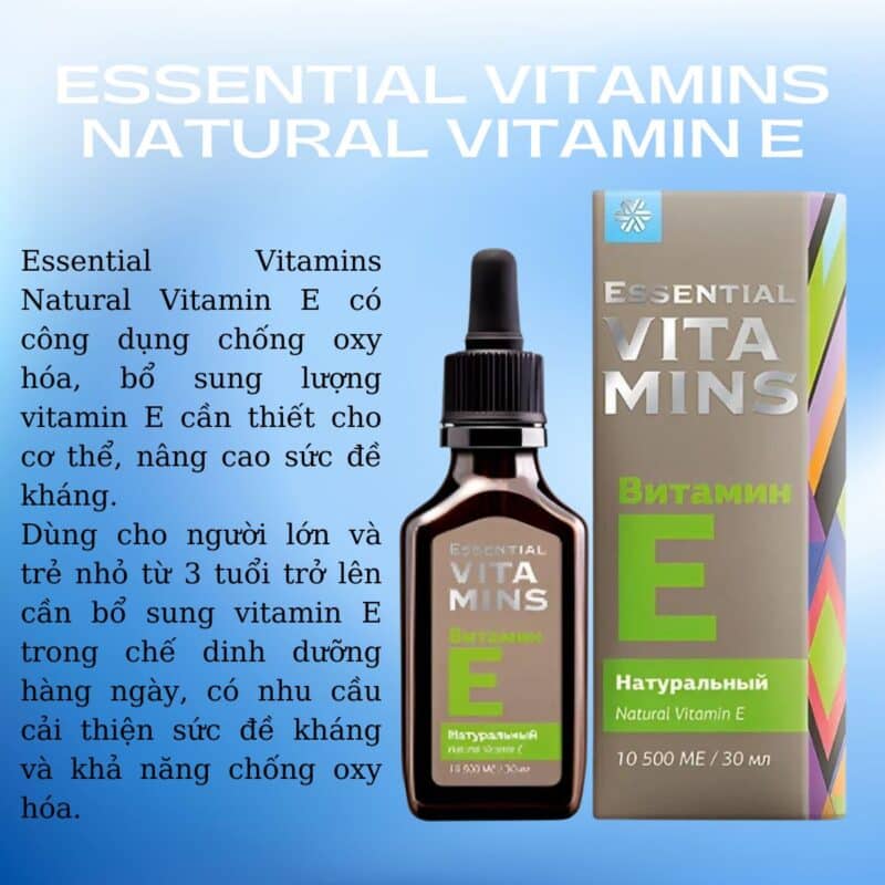 Thuốc Essential Vitamins Natural Vitamin E – Hỗ trợ bổ sung vitamin E ...