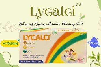 Thuốc Lycalci - Cung cấp vitamin, khoáng chất cho trẻ suy dinh dưỡng