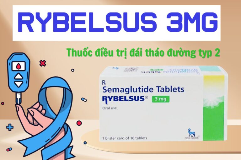 Thuốc Rybelsus 3mg (semaglutide) điều trị đái tháo đường typ 2