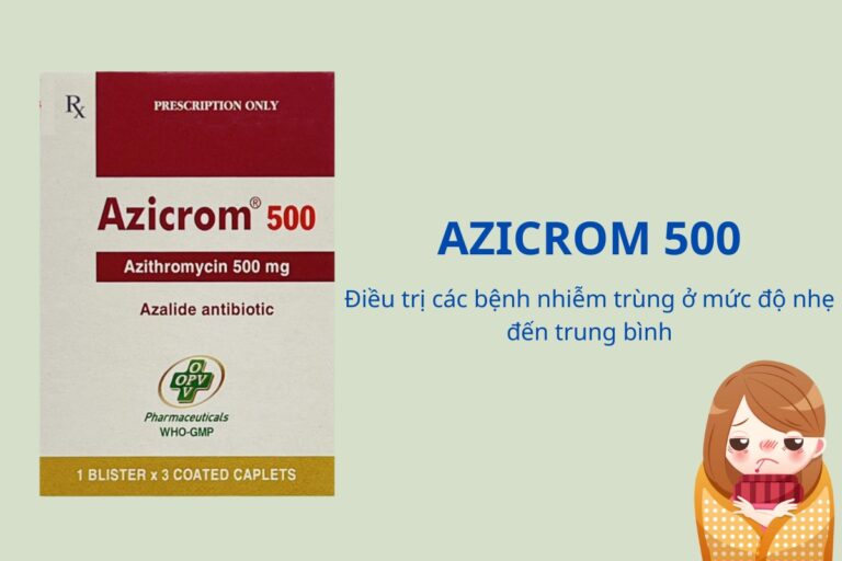 Thuốc Azicrom 500 điều trị các bệnh nhiễm trùng ở mức độ nhẹ đến trung bình
