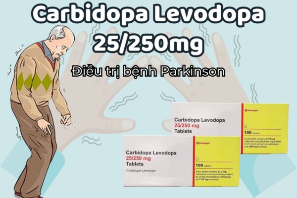 Carbidopa Levodopa 25/250mg điều trị triệu chứng của bệnh Parkinson