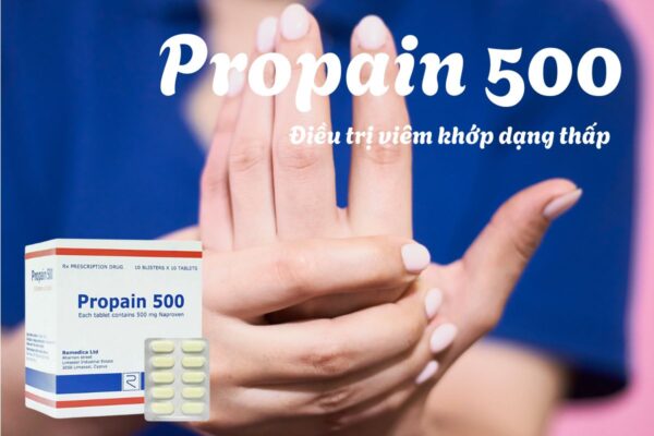 Thuốc Propain 500 (Naproxen) có tác dụng giảm đau, chống viêm