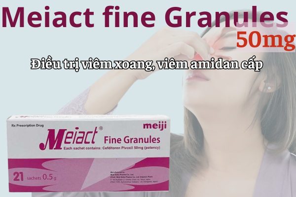 Meiact fine granules 50mg điều trị viêm xoang, viêm amidan cấp