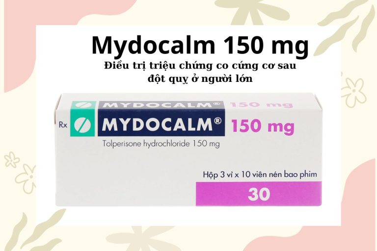 Mydocalm 150 mg điều trị triệu chứng co cứng cơ sau đột quỵ ở người lớn
