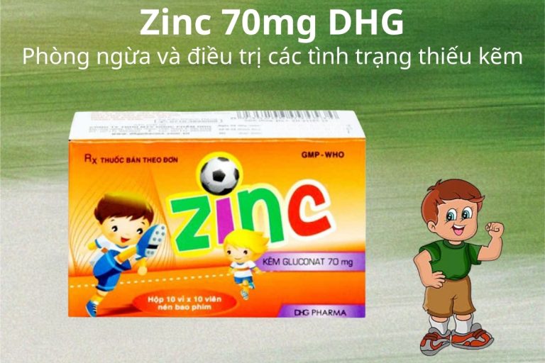 Thuốc Zinc 70mg DHG phòng ngừa và điều trị các tình trạng thiếu kẽm