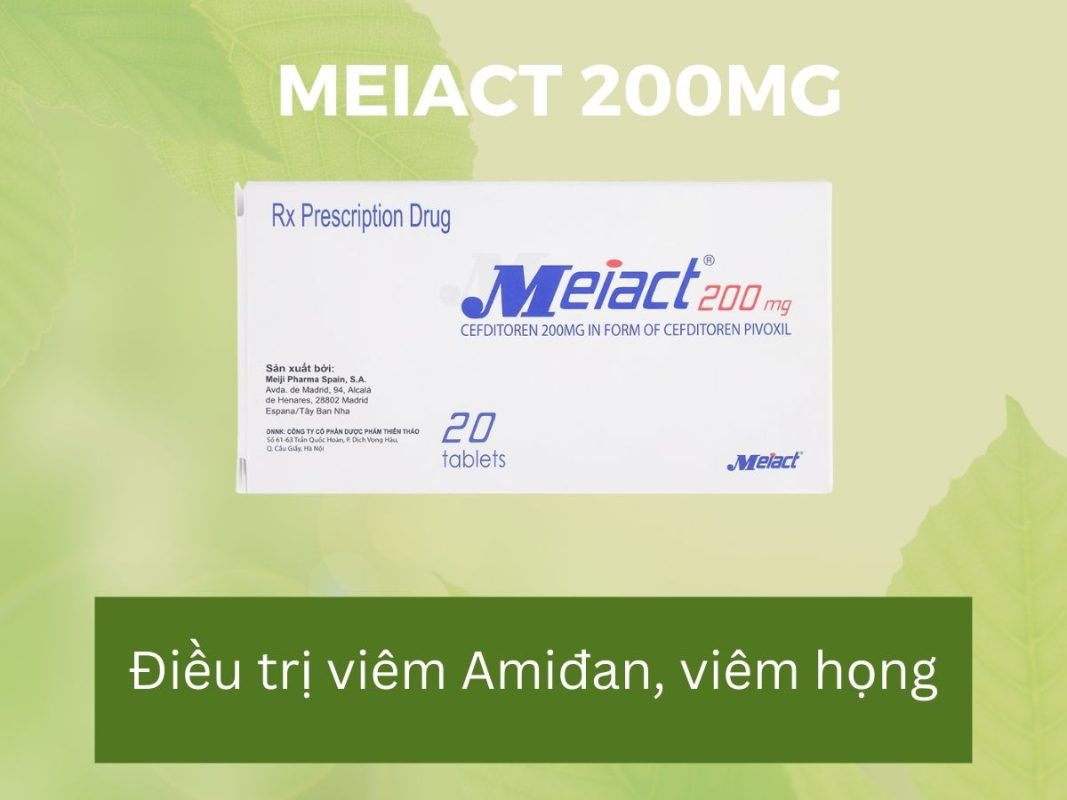 Thuốc Meiact 200mg điều trị nhiễm trùng do các chủng nhạy cảm