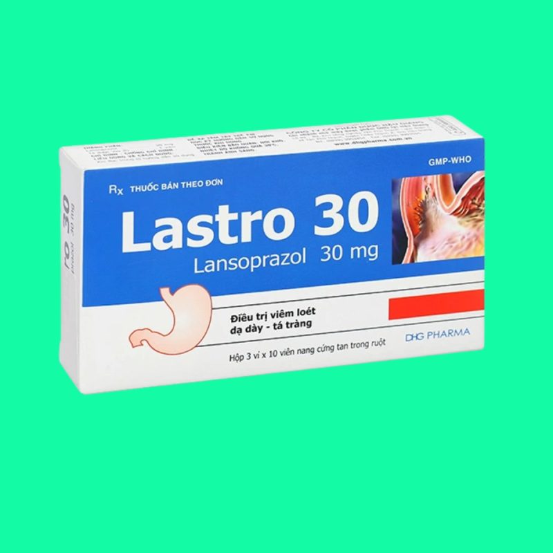 Thuốc Lastro 30 – Điều trị loét dạ dày tá tràng, trào ngược thực quản